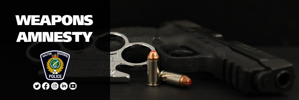 Halton Police Announces Firearms and Weapons Amnesty Program – The ...